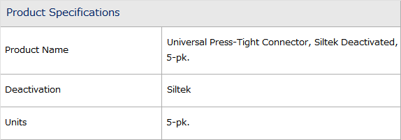 Connector, Presstight, Universal, Siltek Deactivated Pack of 5 시마즈 인터넷샵